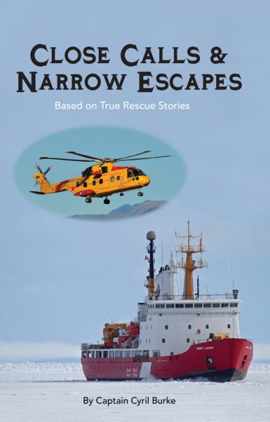 Close Calls & Narrow Escapes Volume 11: True Stories of Rescue and ...
